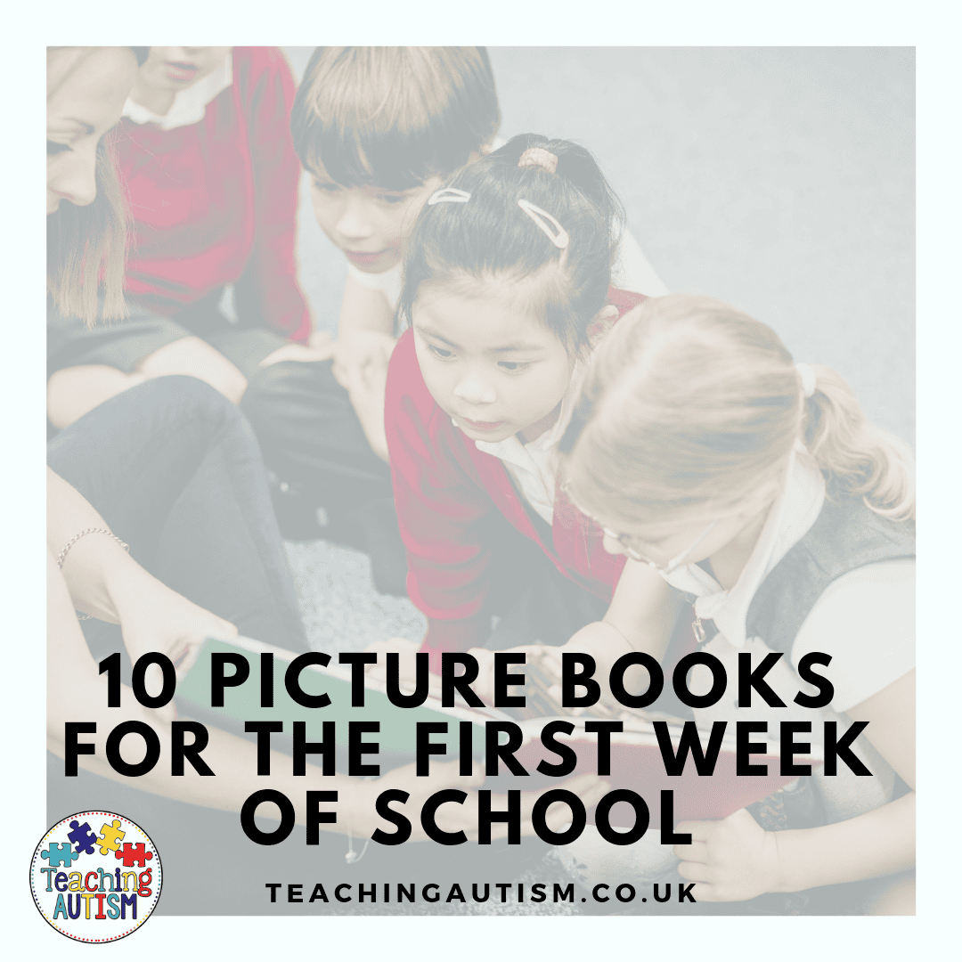 10 Picture Books for the First Week of School - Teaching Autism