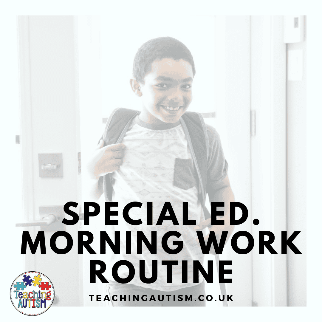 Autism Morning Work Routine - Teaching Autism