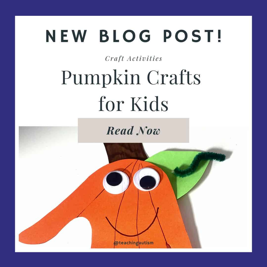 Pumpkin Crafts for Kids - Teaching Autism