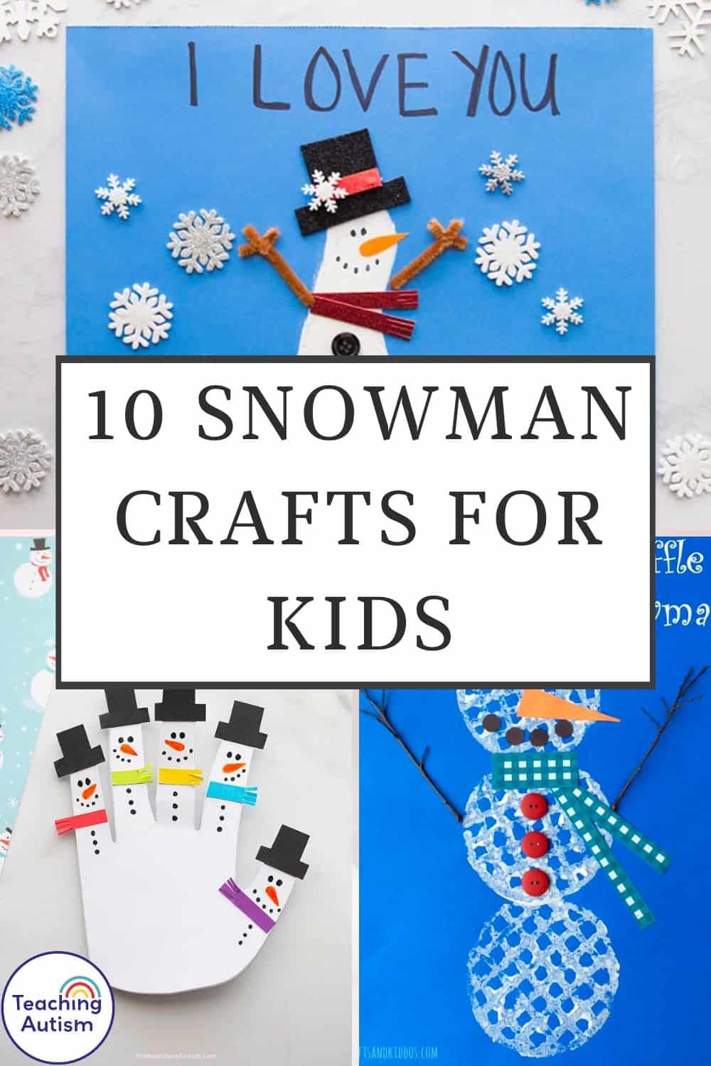 10 Snowman Crafts for Kids - Teaching Autism