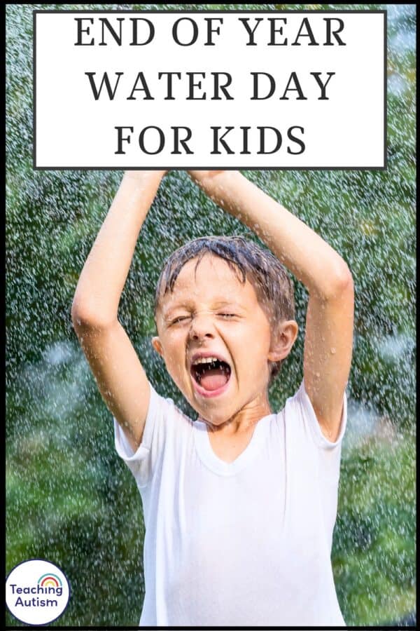 End of Year Water Day for Kids - Teaching Autism