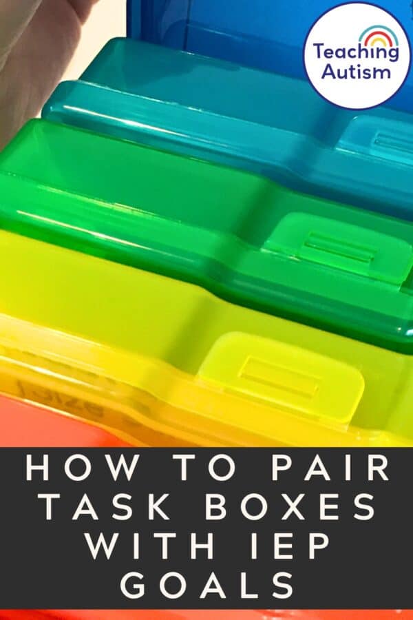 How to Pair Task Boxes with IEP Goals - Teaching Autism